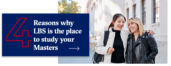 4-Reasons-why-LBS-is-the-place-to-study-your-Masters – Student and ...